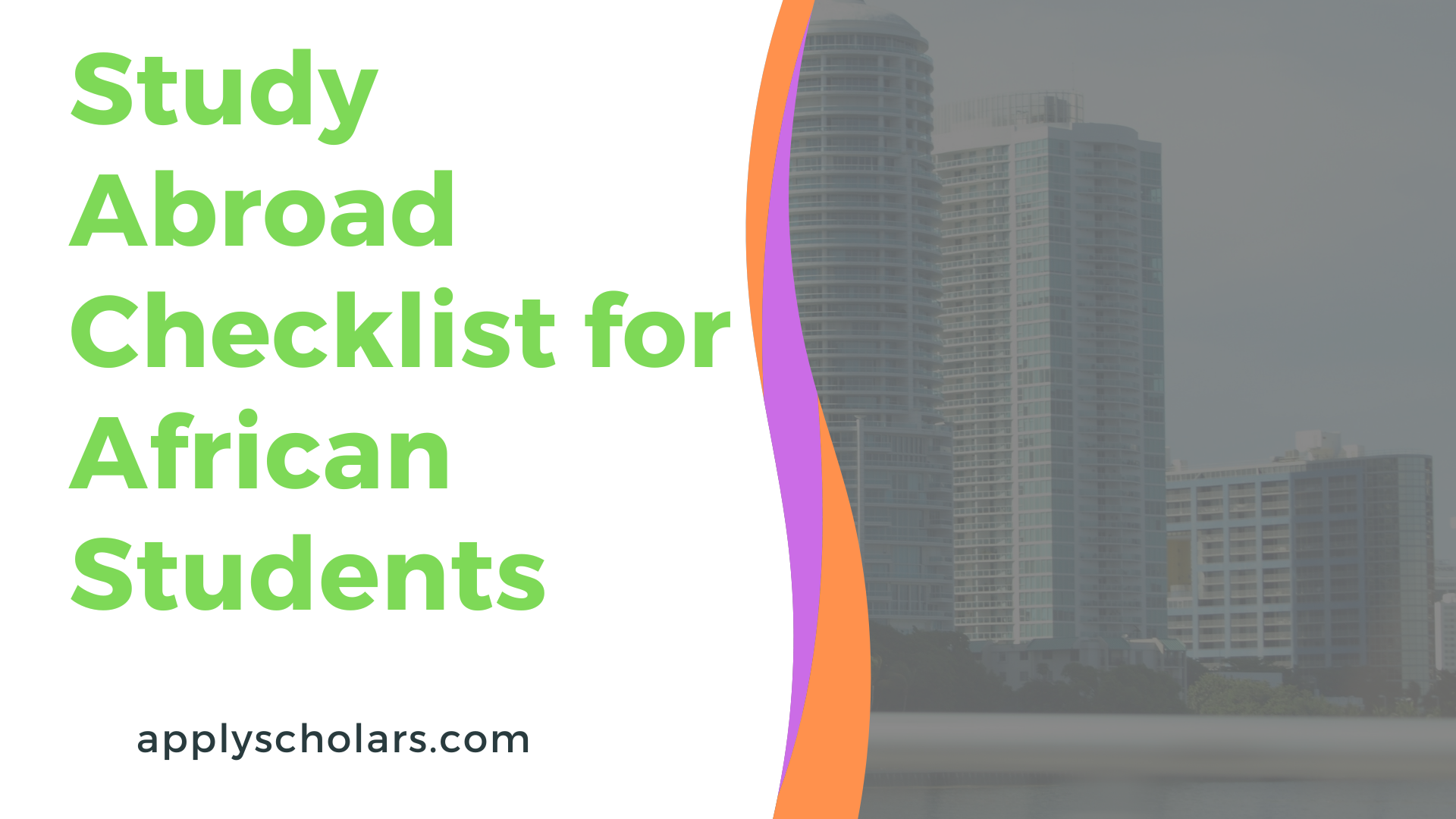 Study Abroad Checklist for African Students 2026 - Applyscholars