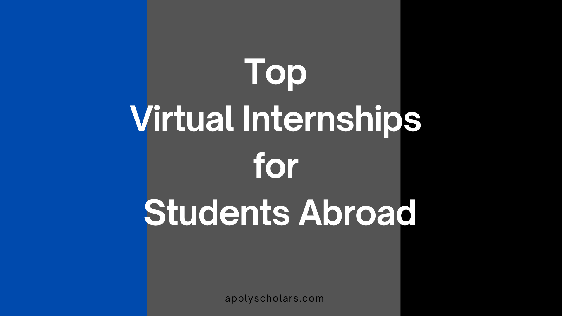 Top Virtual Internships for Students Abroad 2026 - Applyscholars